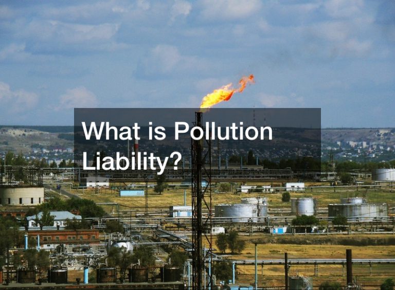 What is Pollution Liability? - Insurance Claim Process